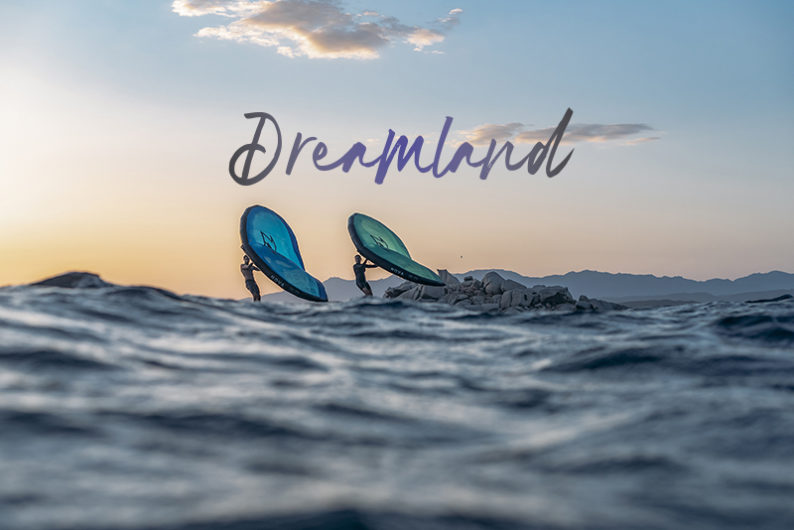 Dreamland - Foiling Magazine