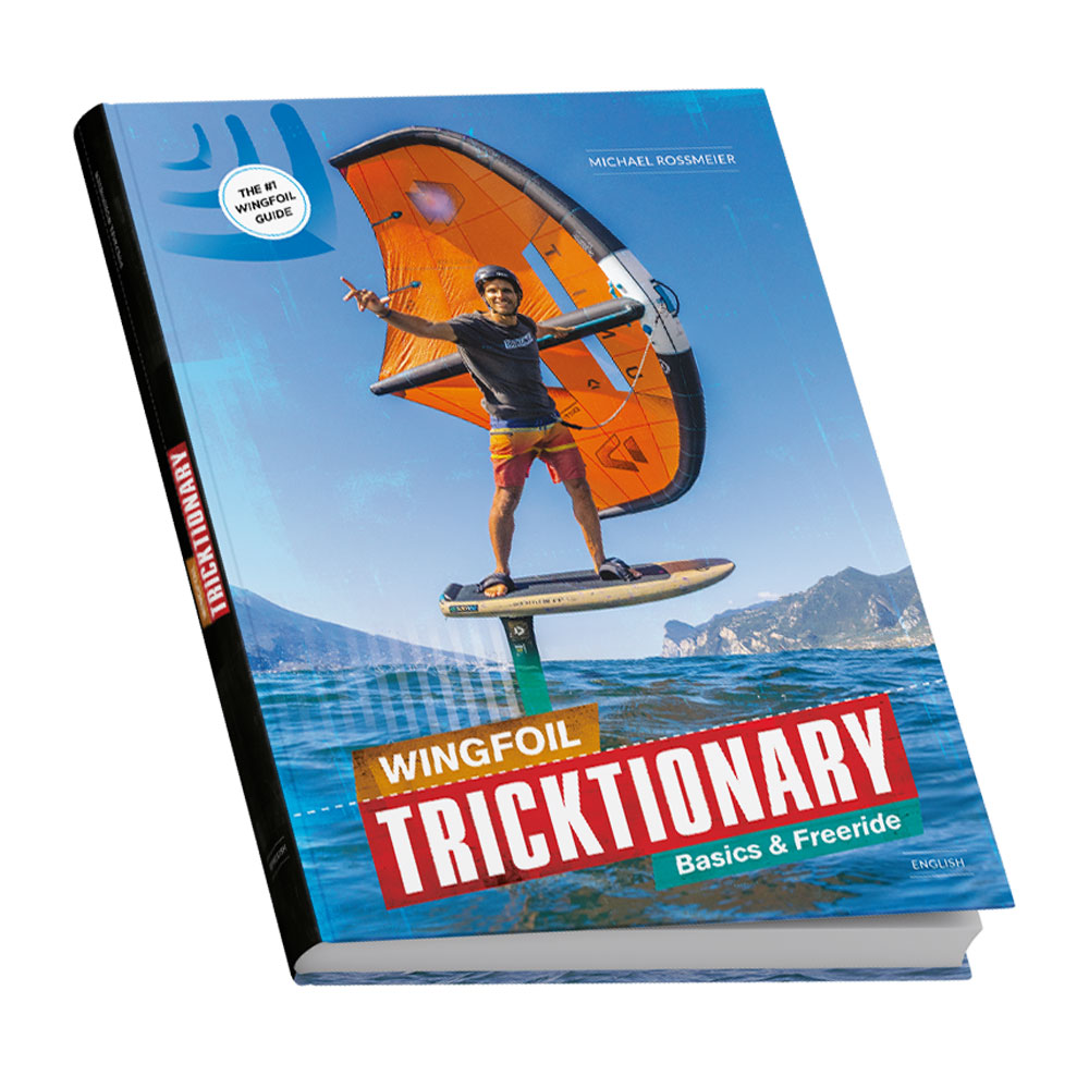 WINGFOIL TRICKTIONARY 1 - BASICS & FREERIDE - Foiling Magazine